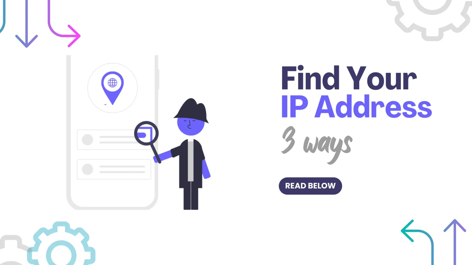 Find Your IP Address (3 Ways)